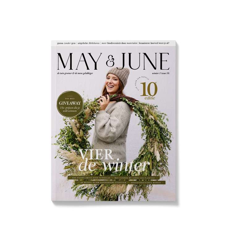 MAY & JUNE | De tuin groener & de mens gelukkiger